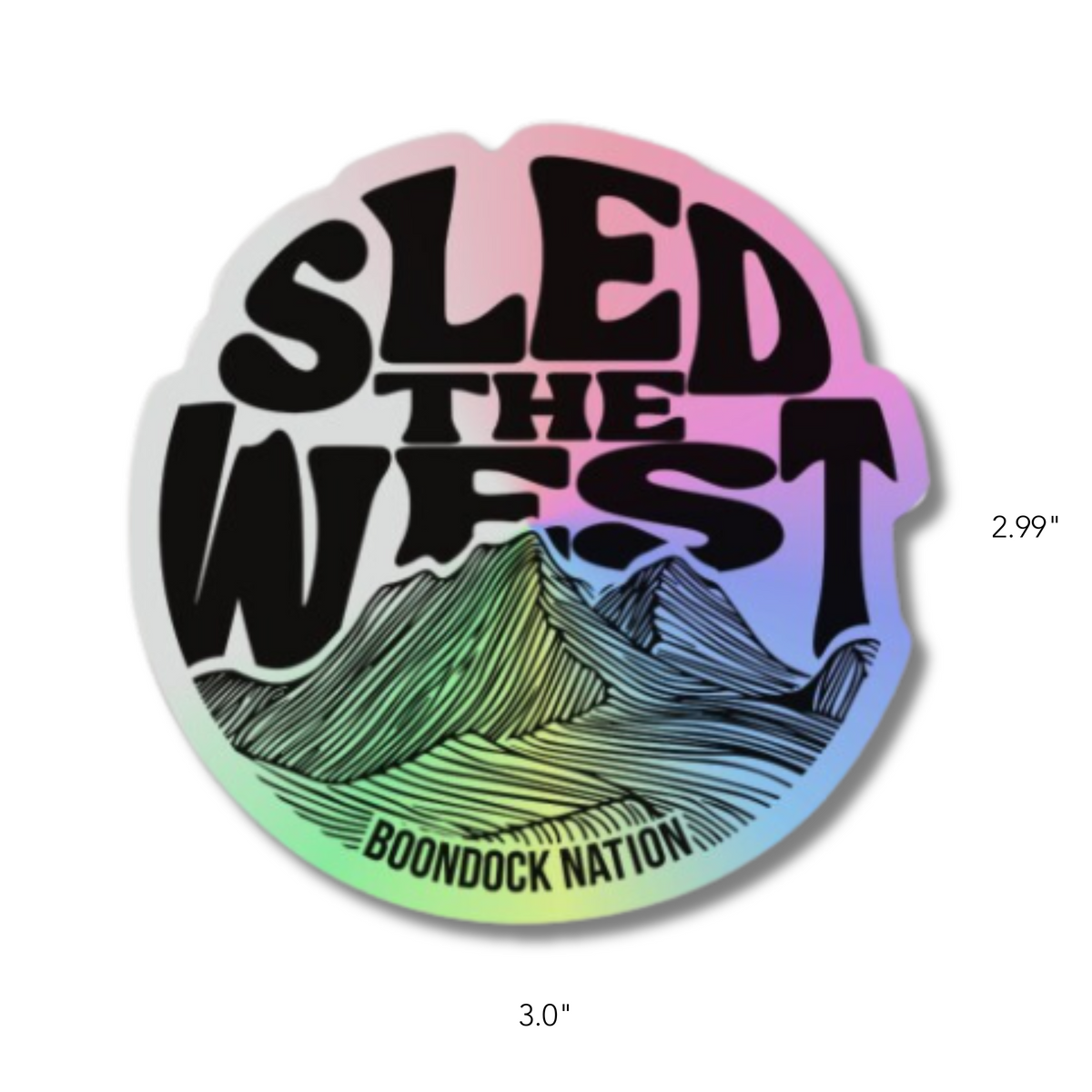 Sled the West Holographic Sticker – boondocknation
